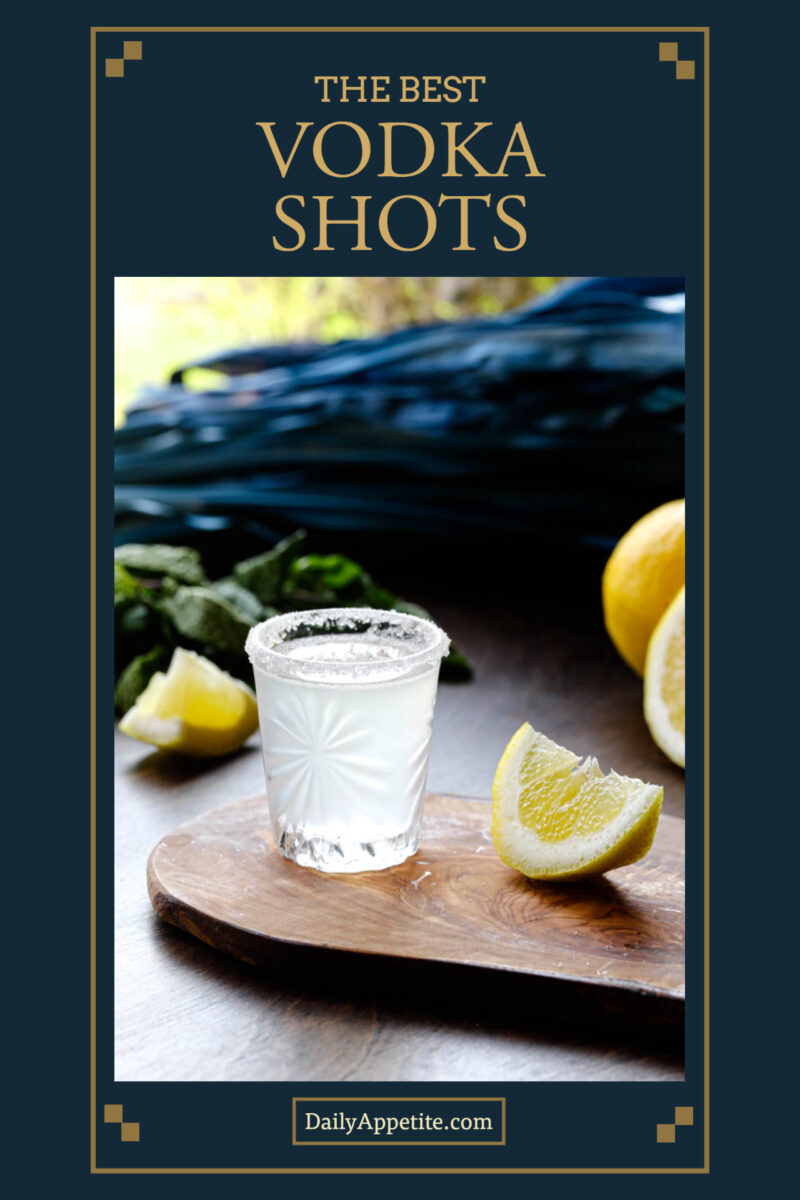 The Best Vodka Shot Ideas To Get the Party Started